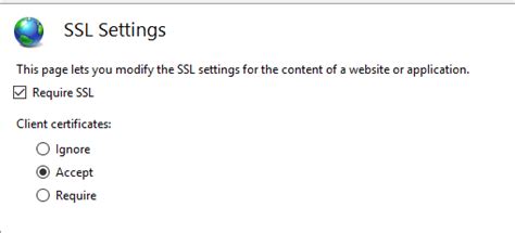 Tls Is SSL Still Secure If SSL Settings In IIS Is Set To Ignore Or Accept Only Information