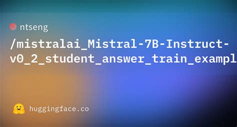 Ntseng Mistralai Mistral 7B Instruct V0 2 Babe Answer Train Examples Mistral 0416 At Main