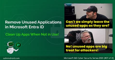 Entra Id Best Practices Remove Unused Applications In Microsoft Entra Id For Security