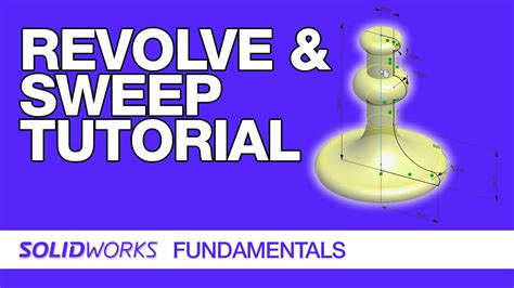 Solidworks Tutorials Revolve And Sweep Youtube