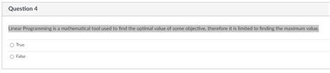 Solved Question 4 Linear Programming Is A Mathematical Tool