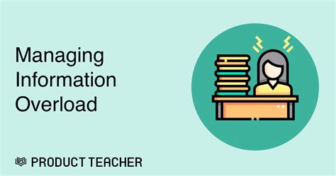 Managing Information Overload — Product Teacher