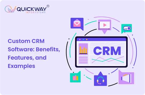 Custom CRM Software Key Benefits Features Examples