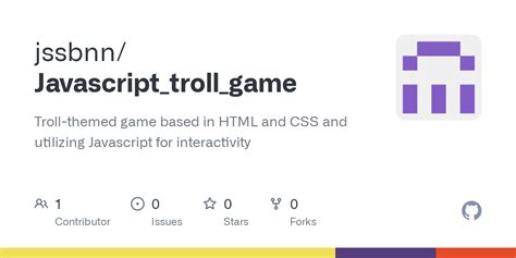 Github Jssbnnjavascripttrollgame Troll Themed Game Based In Html