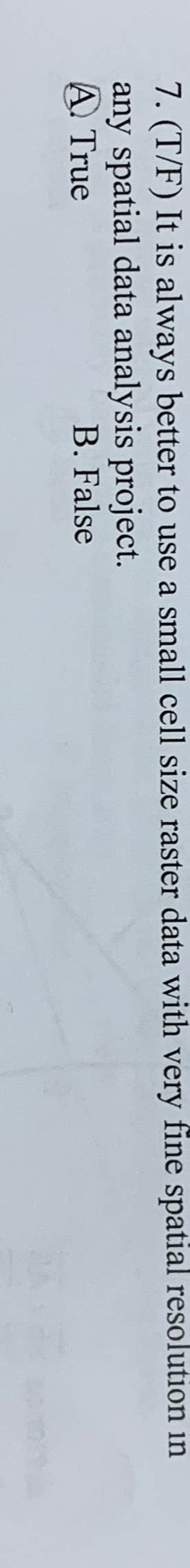 Solved T F ﻿it Is Always Better To Use A Small Cell Size