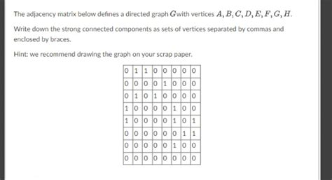 Solved The Adjacency Matrix Below Defines A Directed Graph G Chegg