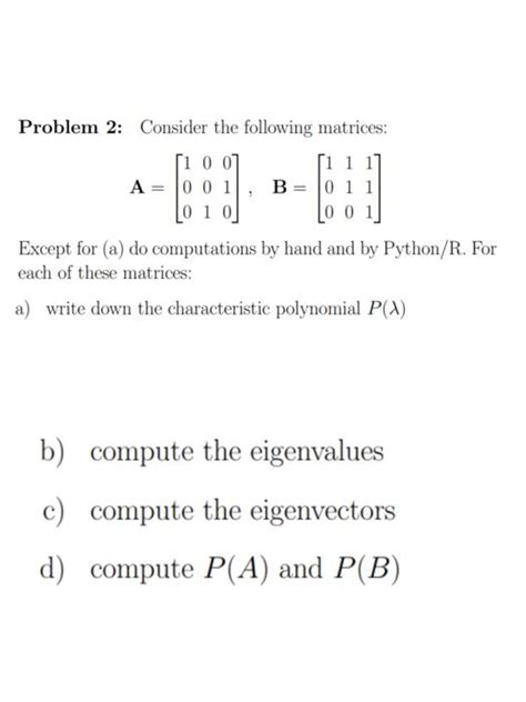 Solved Problem Consider The Following Matrices Chegg