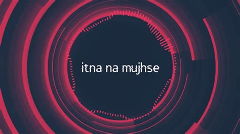 Itna Na Mujhse Cover By Vineet Dhingra Edit By Lovestatus Youtube