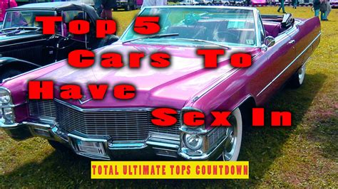 Top 5 Cars To Have Sex In