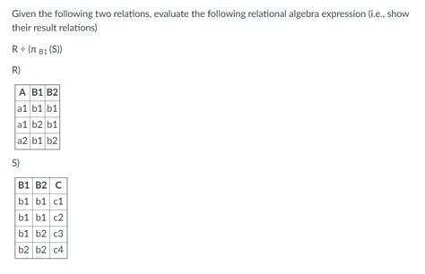 Solved Given The Following Two Relations Evaluate The Chegg Com