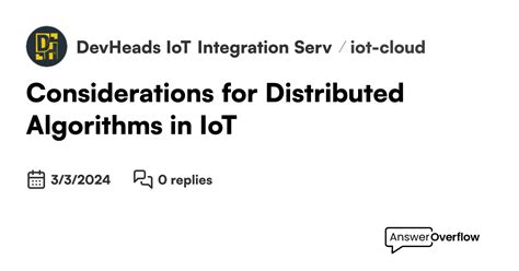 Considerations For Distributed Algorithms In Iot Devheads Iot