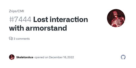 Lost Interaction With Armorstand · Issue 7444 · Zripscmi · Github