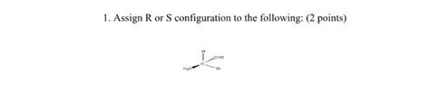 1 assign r or s configuration to the following 2