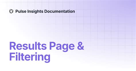 Results Page And Filtering Pulse Insights Documentation