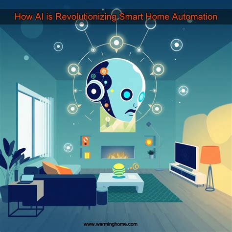 How Ai Is Revolutionizing Smart Home Automation