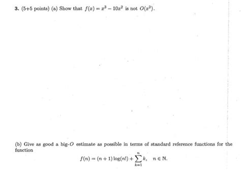 solved 3 5 5 points a show that f x x3−10x2 is not