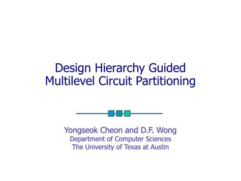 Ppt Design Hierarchy Guided Multilevel Circuit Partitioning Powerpoint Presentation Id4311643