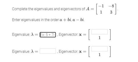 Answered Complete The Eigenvalues And Eigenvectors Of A Enter Kunduz