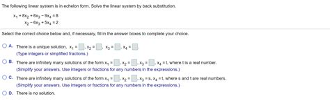 solved the following linear system is in echelon form solve