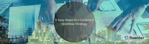 How To Make A Foolproof Workflow Strategy In 5 Easy Steps