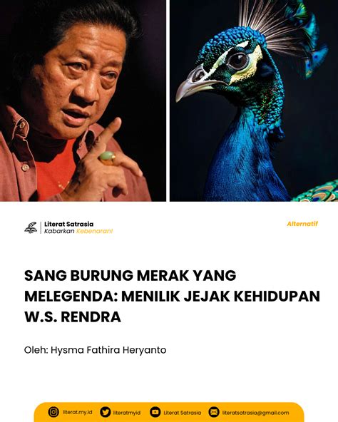 Sang Burung Merak Yang Melegenda Menilik Jejak Kehidupan W S Rendra Literat