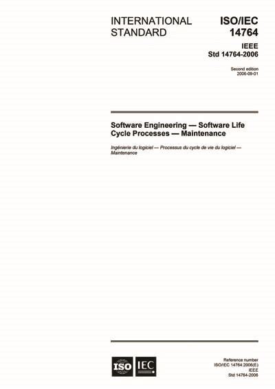 ISO IEC 14764 2006 Software Engineering Software Life Cycle Processes Maintenance