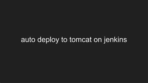 2 Auto Deploy To Tomcat On Jenkins Ppt