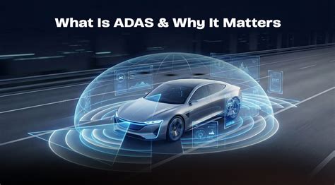 What Is Adas Advanced Driver Assist System Explained