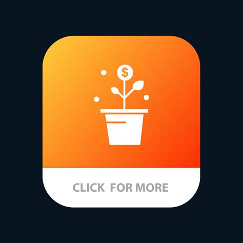 Growing Money Success Pot Plant Mobile App Button Android And Ios Glyph
