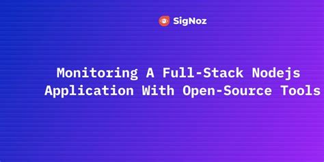 Monitoring A Full Stack Nodejs Application With Open Source Tools Rdevto