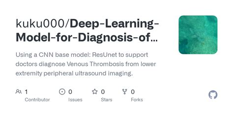 Github Kuku000deep Learning Model For Diagnosis Of Venous Thrombosis