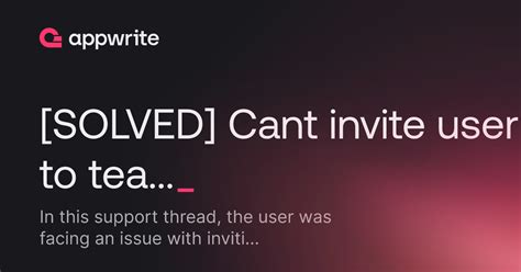 Solved Cant Invite User To Team Threads Appwrite