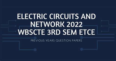 Download Electric Circuits And Network 2022 Wbscte 3rd Sem Etce