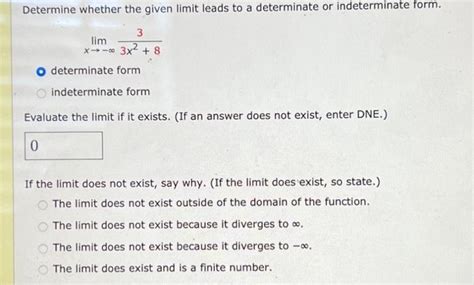 Solved Determine Whether The Given Limit Leads To A