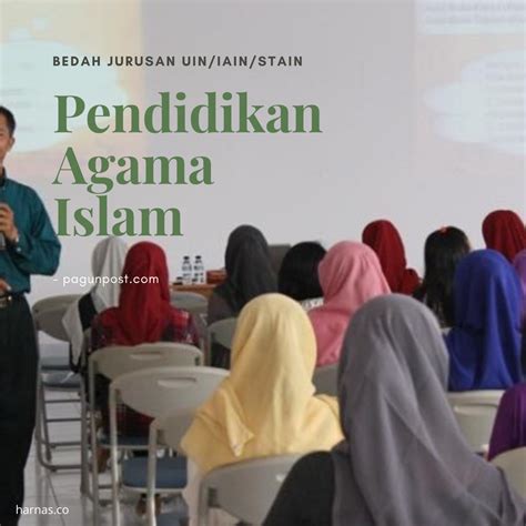 Prospek Jurusan Pendidikan Agama Islam Pai Pagunpost