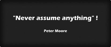 Never Assume Anything Quozio