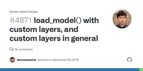load model with custom layers and custom layers in general · issue