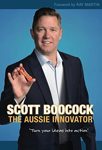 Scott Boocock The Aussie Innovator By Scott Boocock Goodreads