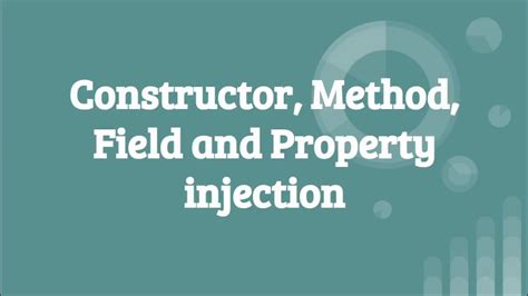 constructor method field and property injection youtube