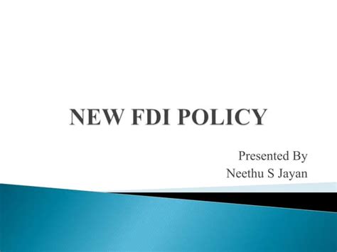 New Fdi Policy Pptx New Fdi Policy Pptx