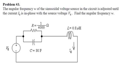 Solved Problem 3 The Angular Frequency W Of The Sinusoidal