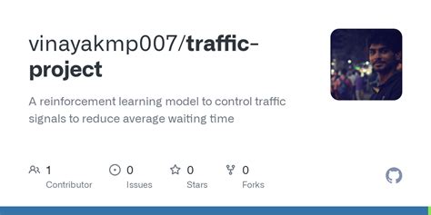 GitHub Vinayakmp Traffic Project A Reinforcement Learning Model To Control Traffic Signals