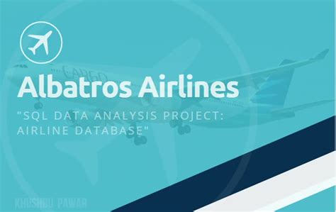 Khushbu Pawar On Linkedin Sql Dataanalysis Aviationindustry Databasemanagement Datainsights