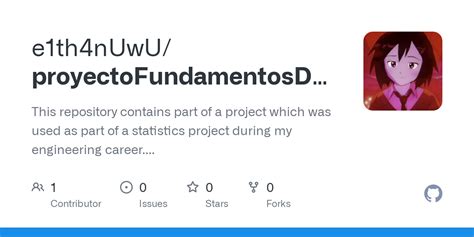 GitHub E Th NUwU ProyectoFundamentosDeEstadistica This Repository Contains Part Of A Project