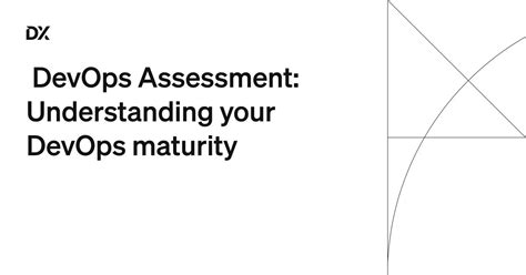 Devops Assessment Understanding Your Devops Maturity