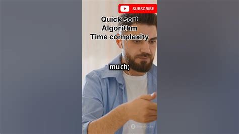 Time Complexity Of The Algorithm Quick Sort What Is The Time