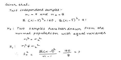 Two Independent Samples Of Sizes 9 And 8 Gave The Sum Of Squares Of