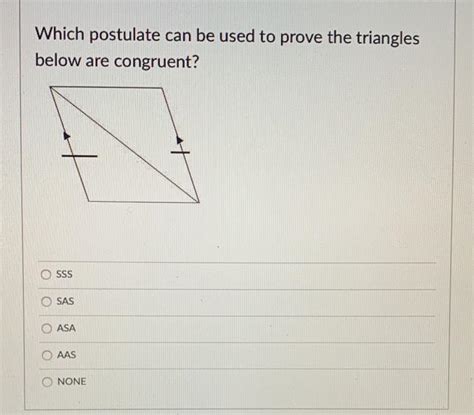 Solved Which Postulate Can Be Used To Prove The Triangles
