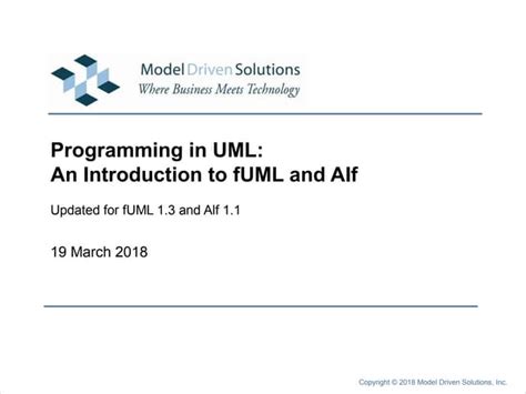 Programming In Uml An Introduction To Fuml 13 And Alf 11 Ppt