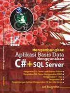 Mengembangkan Aplikasi Basis Data Menggunakan C Dan Sql Server Adi Nugroho Belbuk